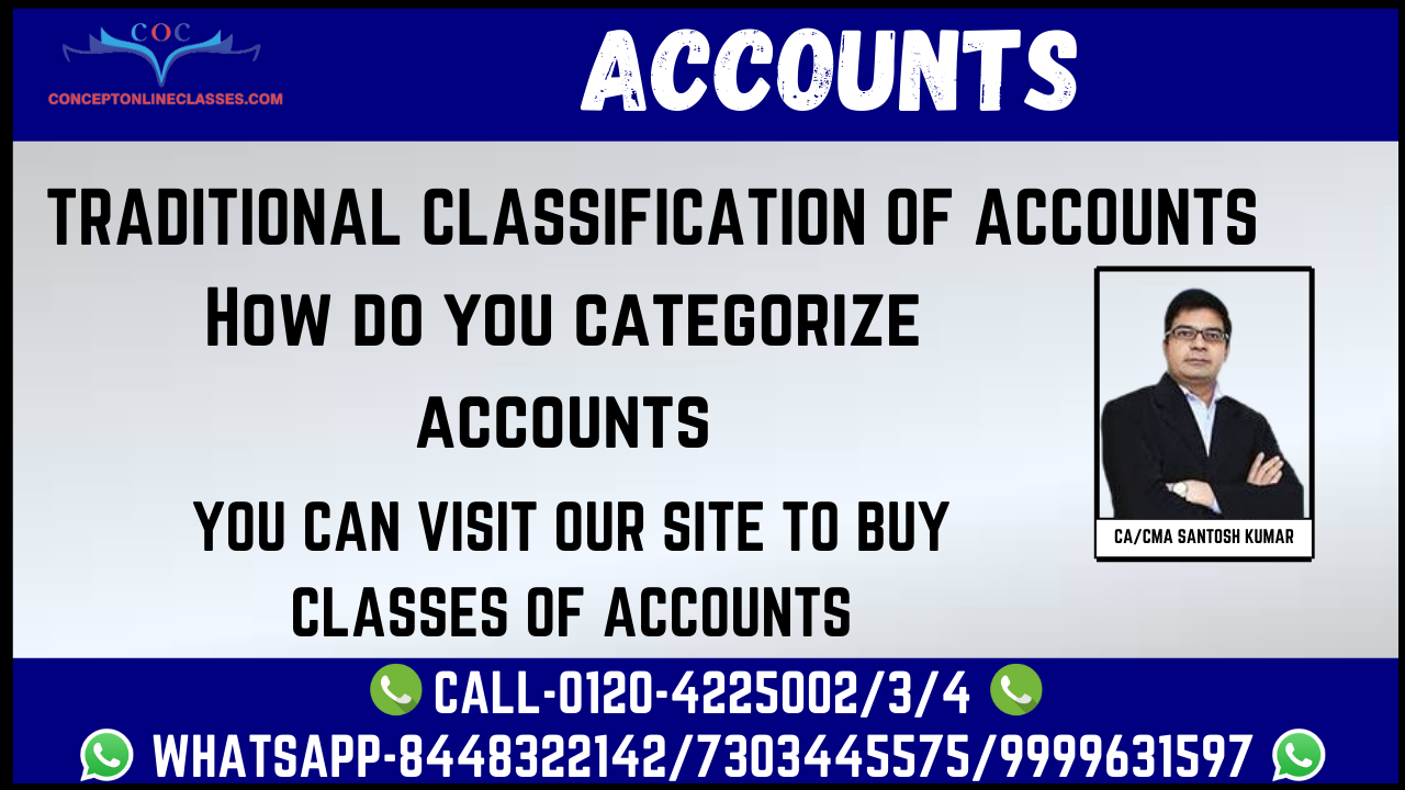TRADITIONAL CLASSIFICATION OF ACCOUNTS | COC Education